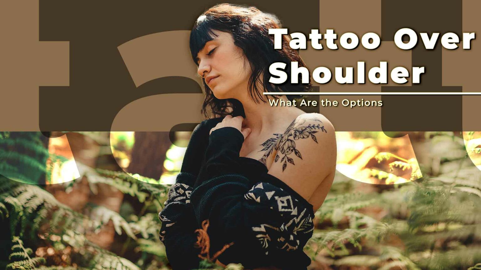 Tattoo over shoulder: A Guide to Finding the Perfect Design