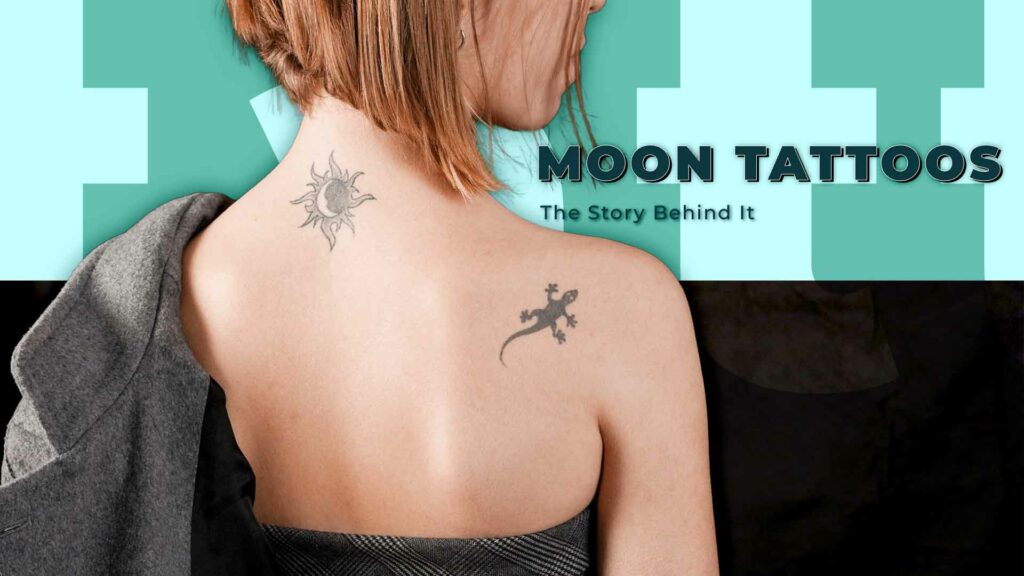 Moon Tattoos: Exploring Symbolism, Designs, and Meanings