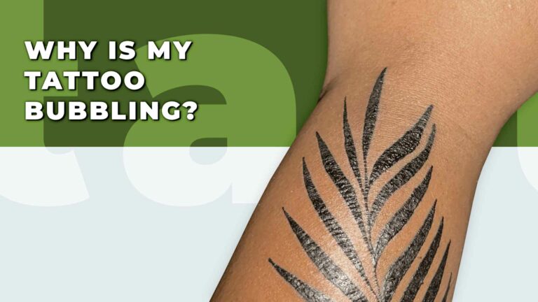 Tattoo Bubbling: How to Prevent and Treat bubbles on Tattoo